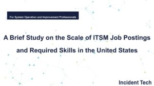 A Brief Study on the Scale of ITSM Job Postings and Required Skills in ...